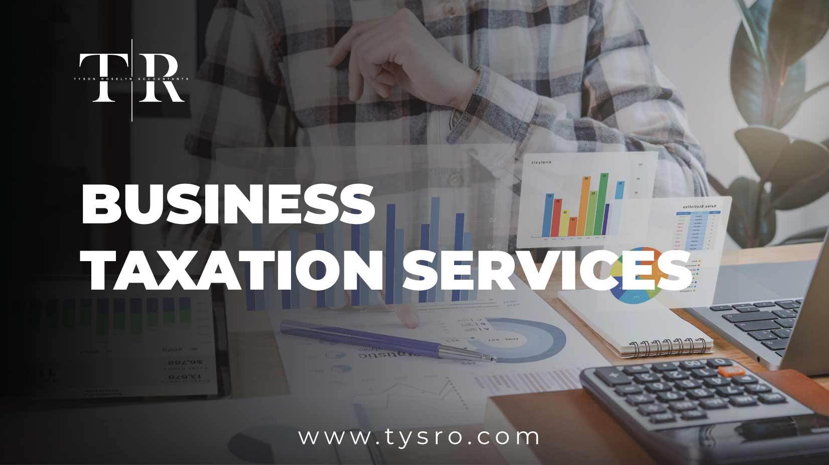 How Business Taxation Services Streamline Finances