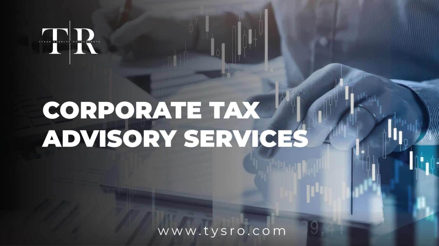 Corporate Tax Advisory Services : Unlocking Savings for UK