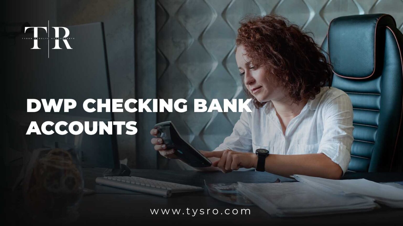 Dwp Checking Bank Accounts Implications and Insights